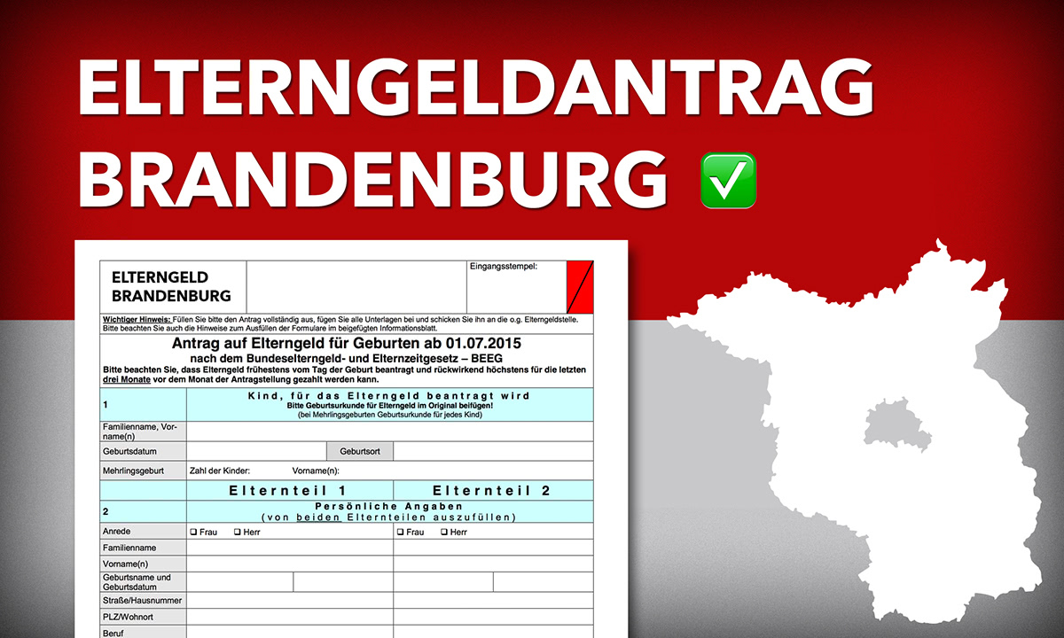 Elterngeldantrag Brandenburg 2025 – alle Anträge, wichtige Infos & Tipps